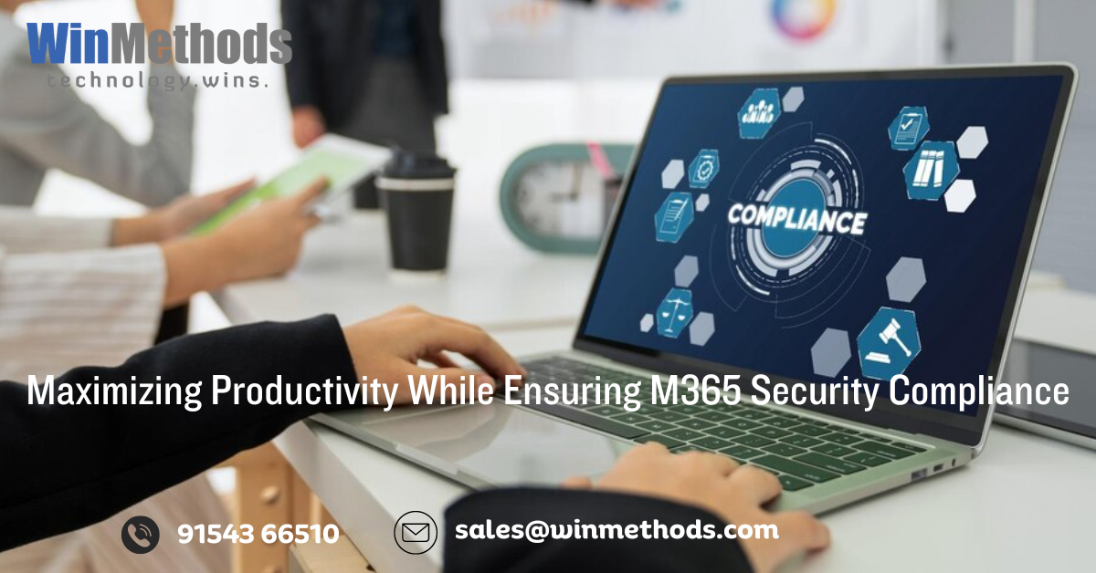 Maximizing Productivity While Ensuring M365 Security Compliance Maximizing Productivity While Ensuring M365 Security Compliance
