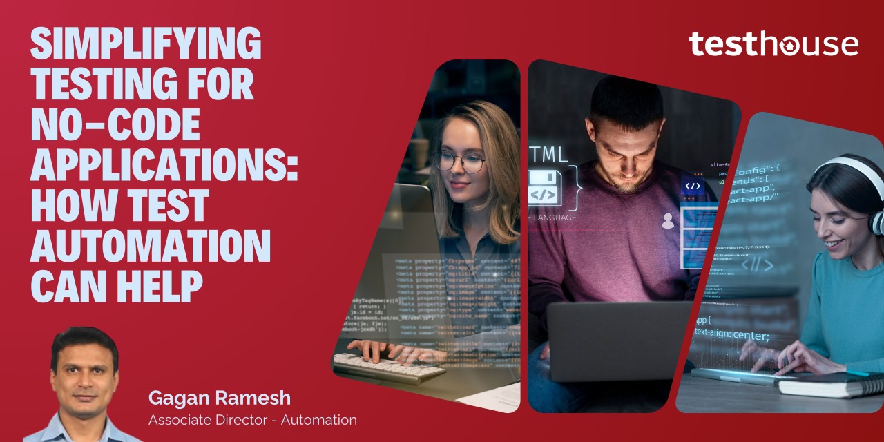 Simplifying Testing for No-Code Applications: How Test Automation Can Help Simplifying Testing for No-Code Applications: How Test Automation Can Help