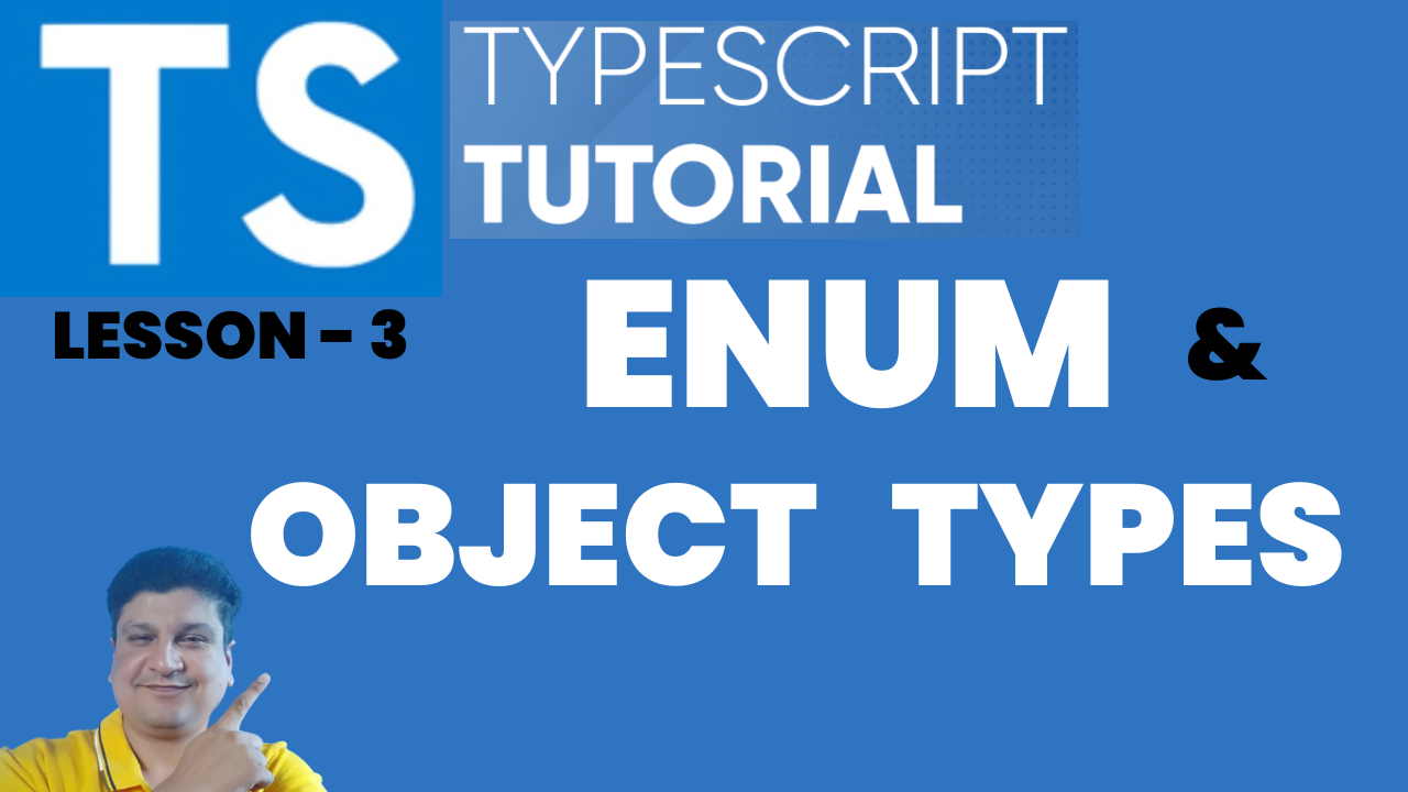 TypeScript Object Type & Enum Tutorial for JavaScript Developers TypeScript Object Type & Enum Tutorial for JavaScript Developers
