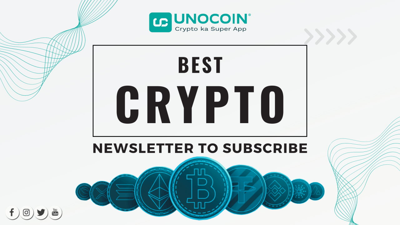 Crypto Newsletter - Unocoin Crypto Newsletter - Unocoin