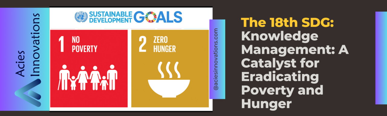 The 18th Sustainable Development Goal: Knowledge Management: A Catalyst ... The 18th Sustainable Development Goal: Knowledge Management: A Catalyst ...
