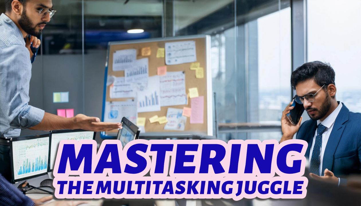 Mastering the Multitasking Juggle: Focus Amidst Chaos Mastering the Multitasking Juggle: Focus Amidst Chaos
