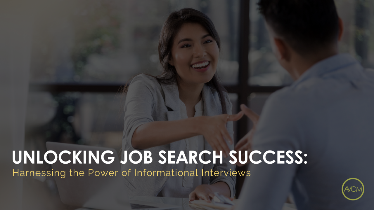 Unlocking Job Search Success: Harnessing the Power of Informational ... Unlocking Job Search Success: Harnessing the Power of Informational ...