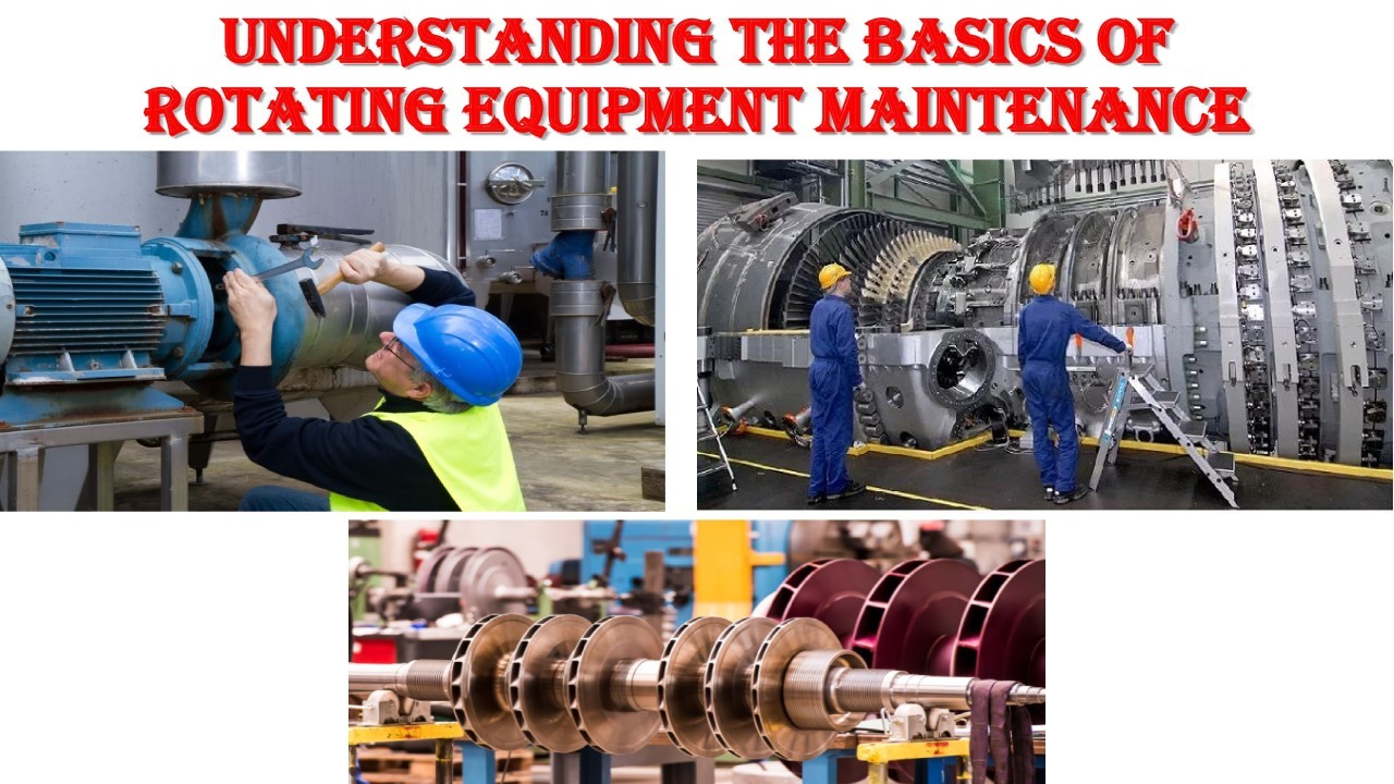 Importance of Regular Cleaning in Rotating Equipment Maintenance Importance of Regular Cleaning in Rotating Equipment Maintenance