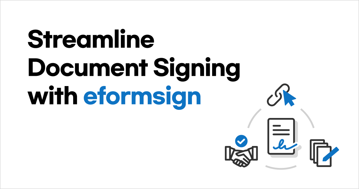 Streamline Your Document Signing with eformsign Streamline Your Document Signing with eformsign