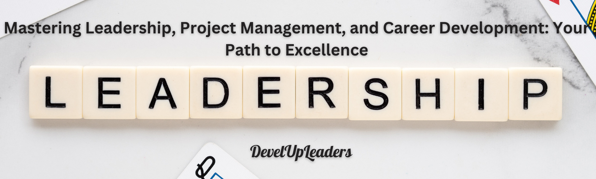 Mastering Leadership, Project Management, and Career Development: Your ... Mastering Leadership, Project Management, and Career Development: Your ...