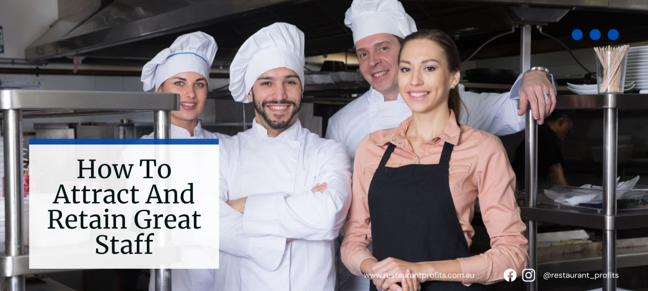 How To Attract And Retain Great Staff How To Attract And Retain Great Staff