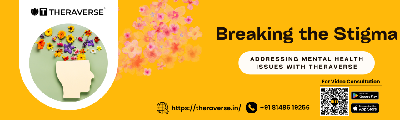 Breaking the Stigma: Addressing Mental Health Issues with Theraverse Breaking the Stigma: Addressing Mental Health Issues with Theraverse