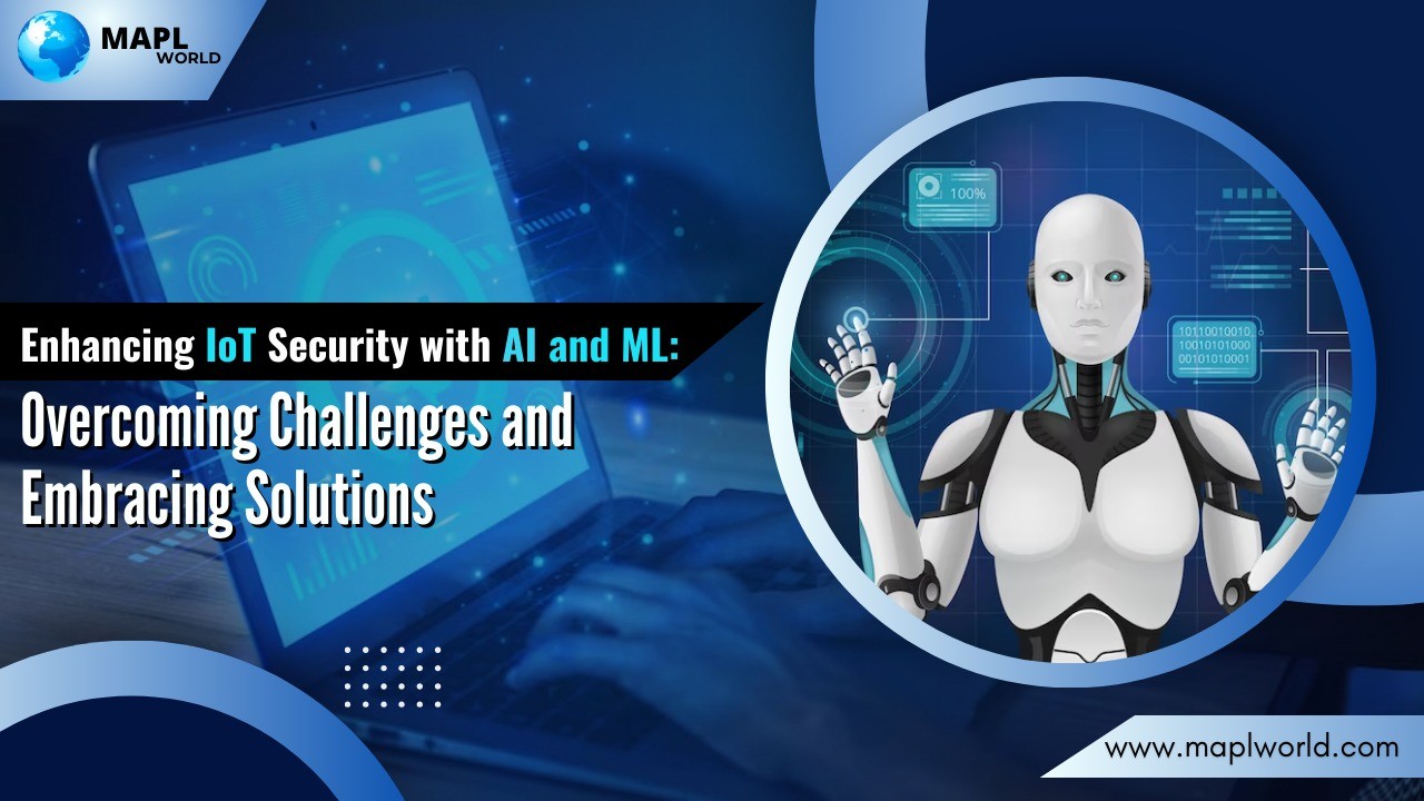 Enhancing IoT Security with AI and ML: Overcoming Challenges and ... Enhancing IoT Security with AI and ML: Overcoming Challenges and ...