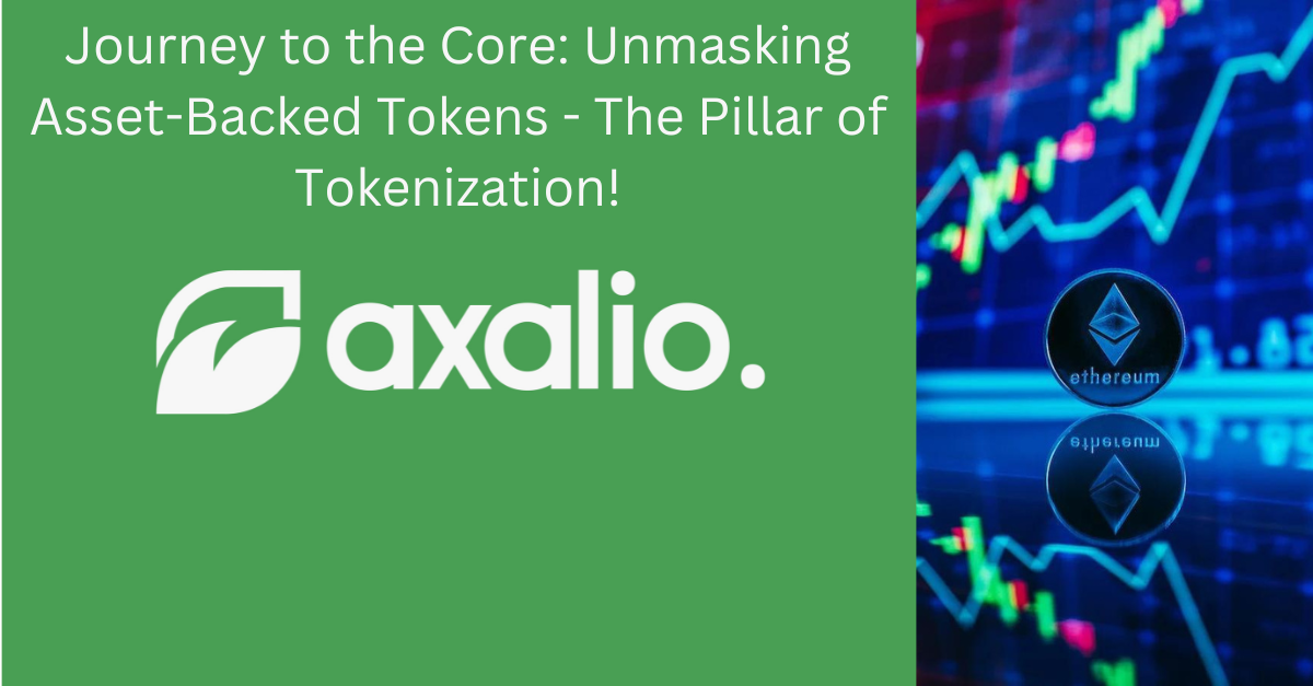 Journey to the Core: Unmasking Asset-Backed Tokens - The Pillar of ... Journey to the Core: Unmasking Asset-Backed Tokens - The Pillar of ...