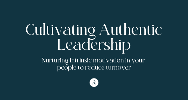 Cultivating Authentic Leadership Nurturing Cultivating Authentic Leadership Nurturing