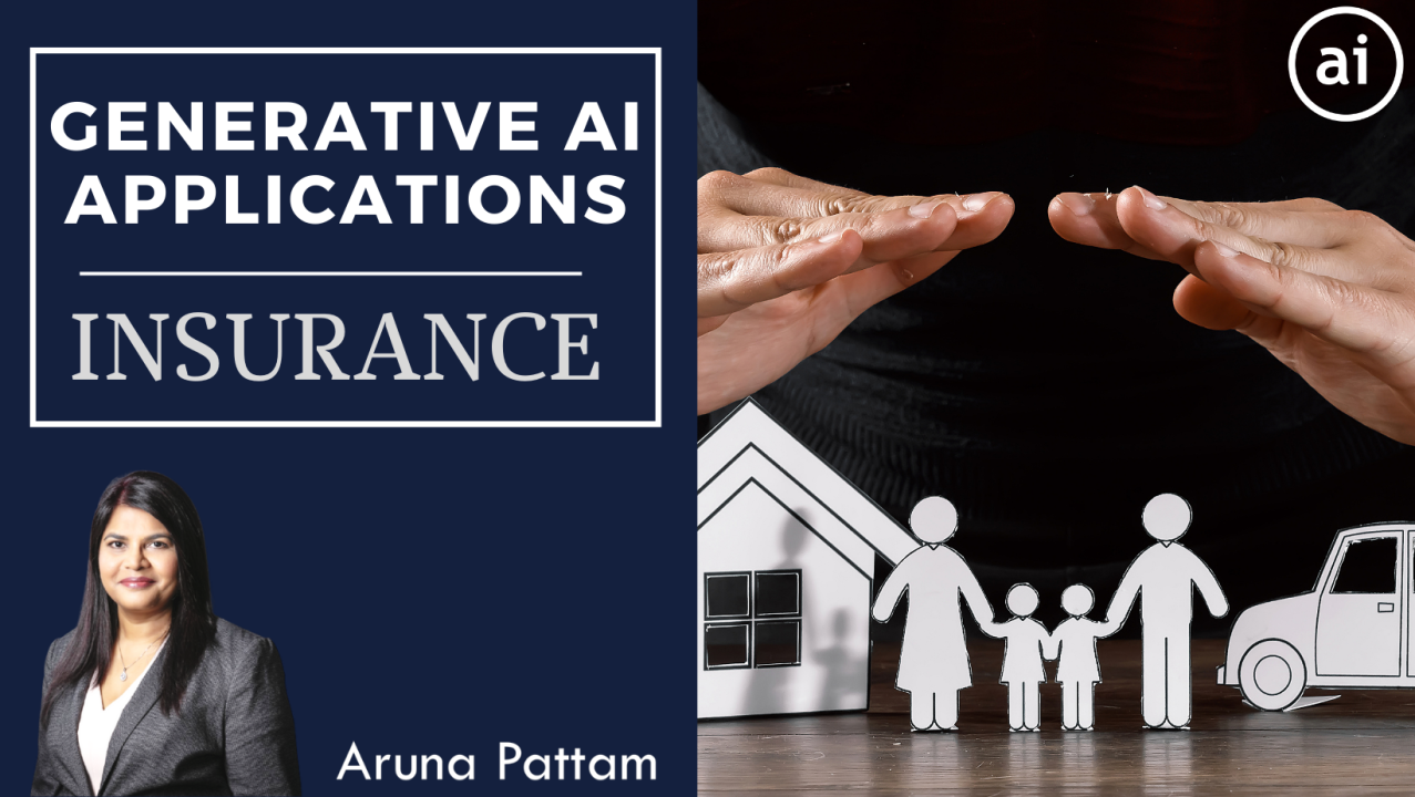 Generative AI Applications: Episode #2: In Insurance Generative AI Applications: Episode #2: In Insurance