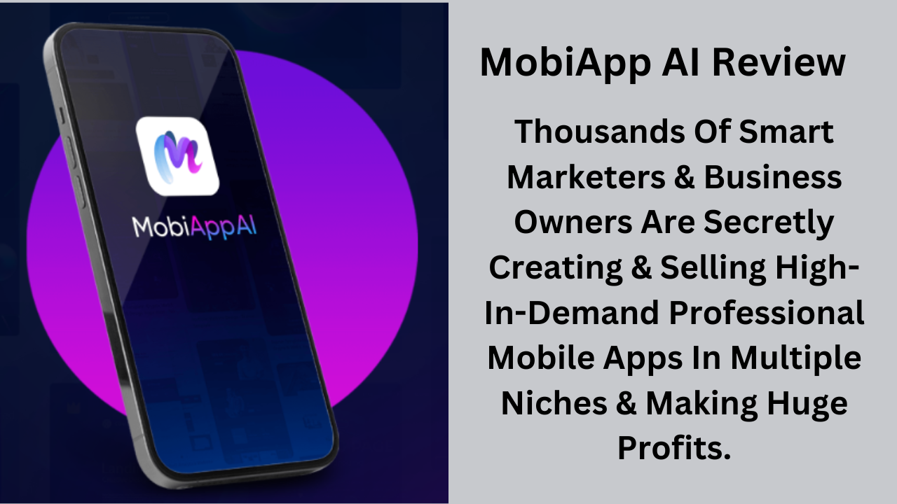 MobiApp AI Review - Create Unlimited Android & IOS Mobile Apps MobiApp AI Review - Create Unlimited Android & IOS Mobile Apps