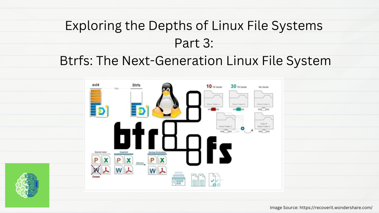 Exploring the Depths of Linux File Systems - Part 3: Btrfs: The Next ... Exploring the Depths of Linux File Systems - Part 3: Btrfs: The Next ...