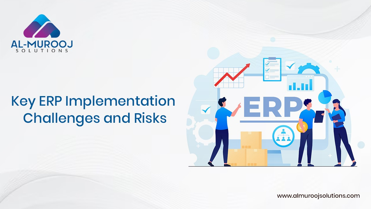 Key ERP Implementation Challenges and Risks Key ERP Implementation Challenges and Risks