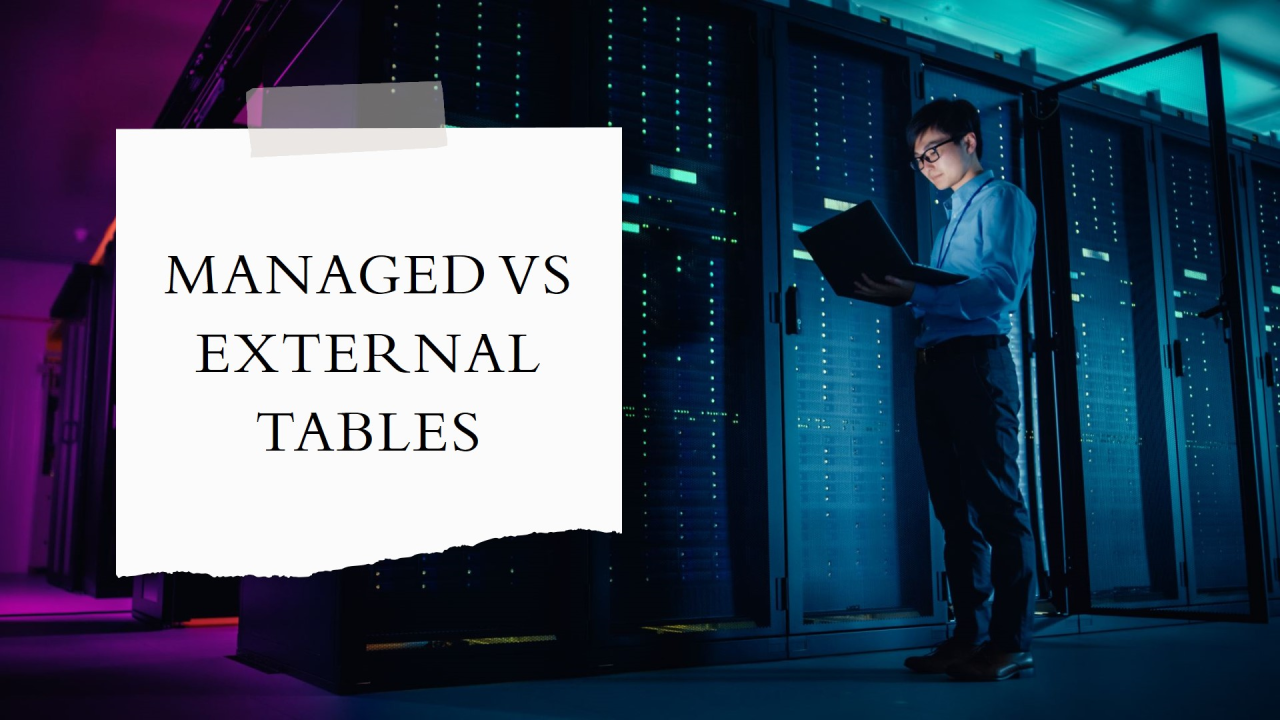Difference between managed tables and external tables in Apache spark Difference between managed tables and external tables in Apache spark