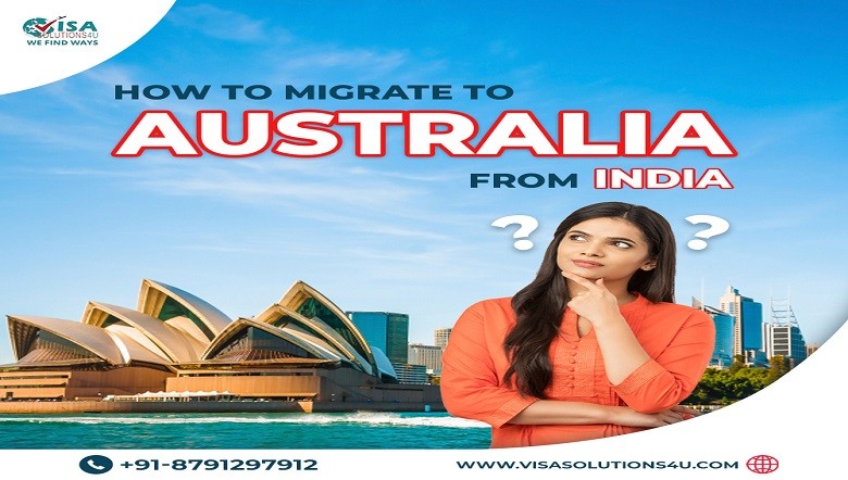 Easiest Way to Migrate to Australia from India Easiest Way to Migrate to Australia from India