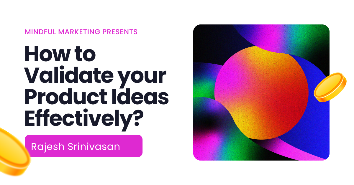 Bringing Ideas to the Heat: Validating market demand in real-time Bringing Ideas to the Heat: Validating market demand in real-time