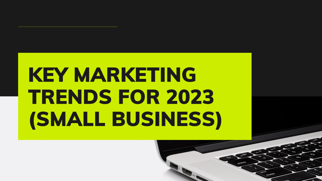 Navigating the Digital Marketing Landscape: Key Trends for 2023 and Beyond Navigating the Digital Marketing Landscape: Key Trends for 2023 and Beyond