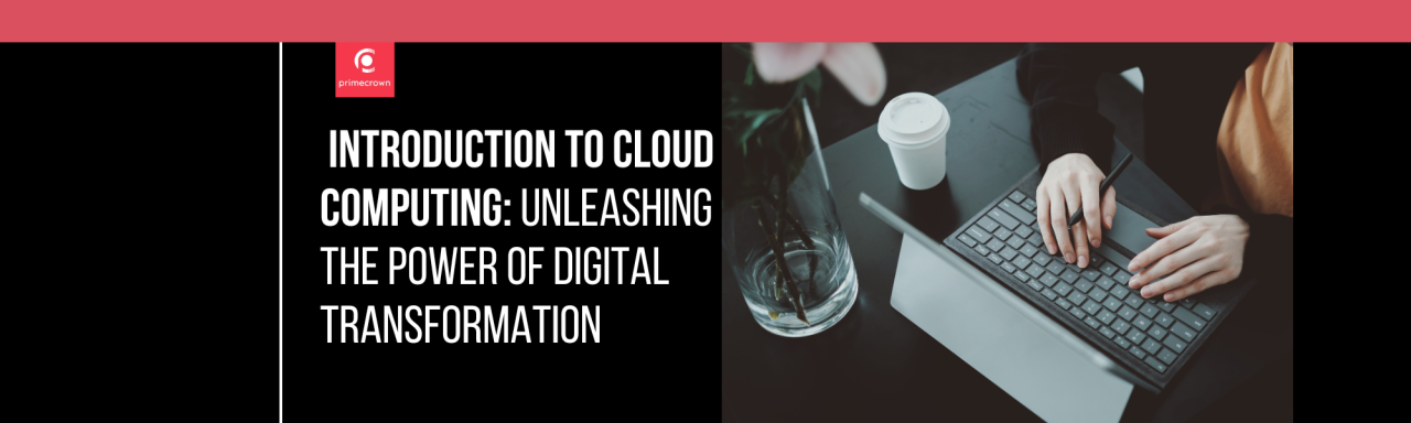 Introduction to Cloud Computing: Unleashing the Power of Digital ... Introduction to Cloud Computing: Unleashing the Power of Digital ...