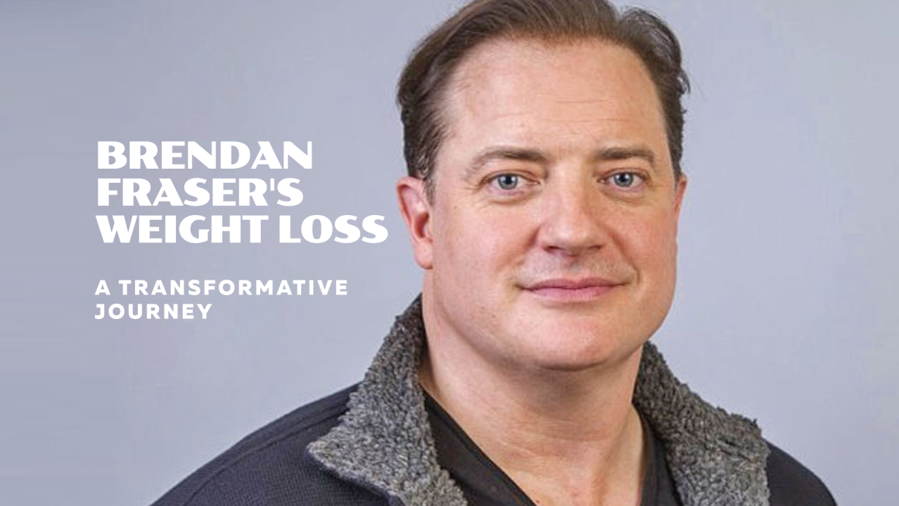 Brendan Fraser Weight Loss: A Transformative Journey Brendan Fraser Weight Loss: A Transformative Journey