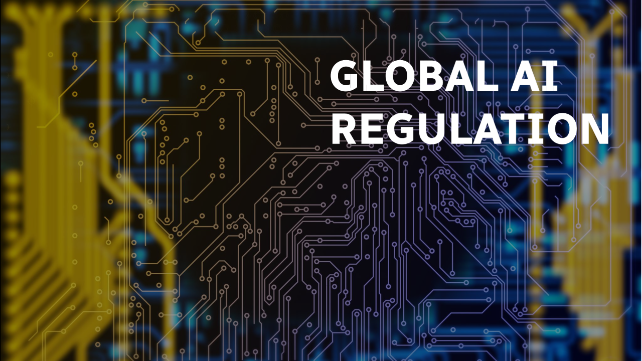 Global AI Regulation Global AI Regulation