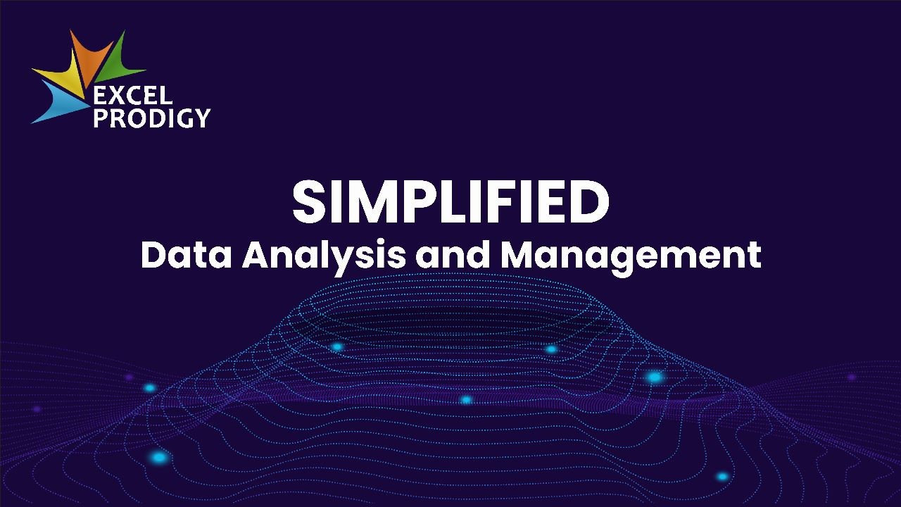 Simplify Data Analysis and Management Simplify Data Analysis and Management