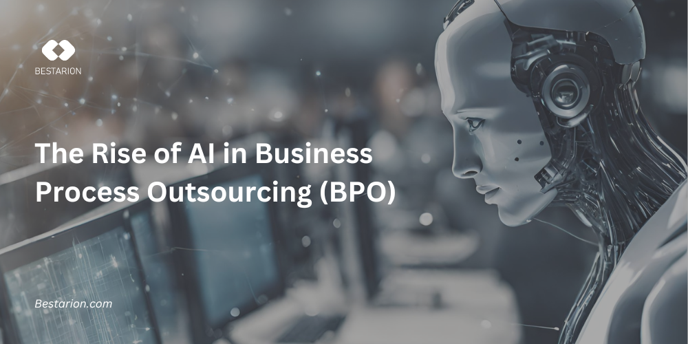 The Rise of AI in Business Process Outsourcing (BPO) The Rise of AI in Business Process Outsourcing (BPO)