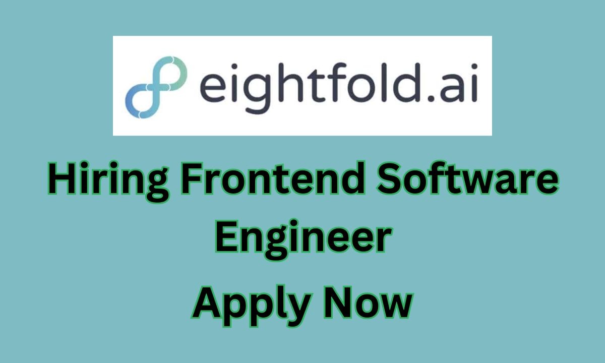 Eightfold Hiring Frontend Software Engineer | Apply Now Eightfold Hiring Frontend Software Engineer | Apply Now