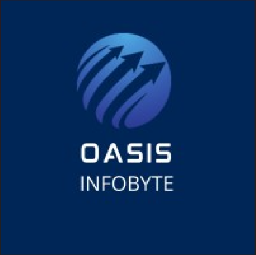 My Experience at Oasis InfoByte Internship My Experience at Oasis InfoByte Internship