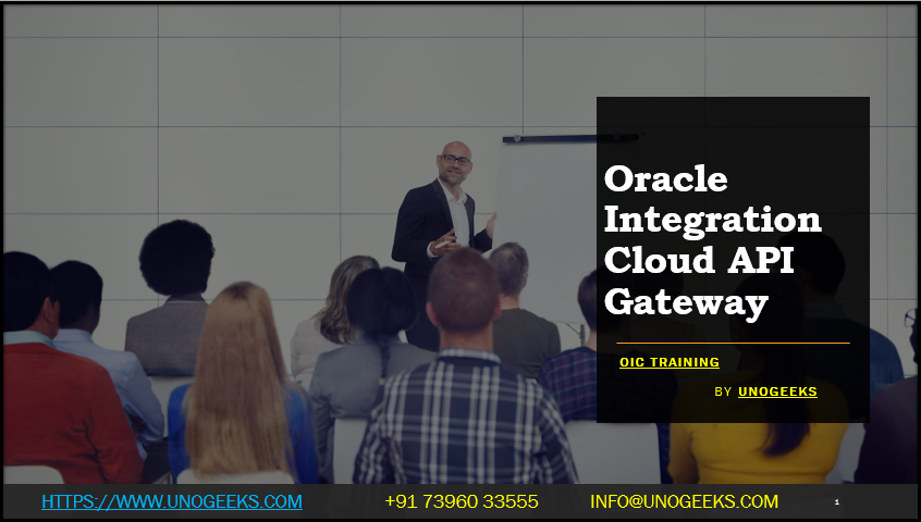 Oracle Integration Cloud API Gateway Oracle Integration Cloud API Gateway
