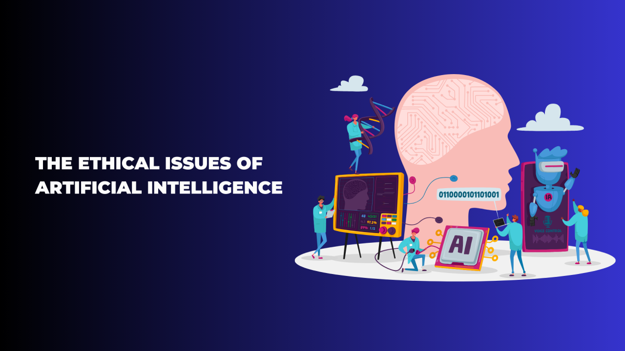 Ethical issues of Artificial Intelligence Ethical issues of Artificial Intelligence