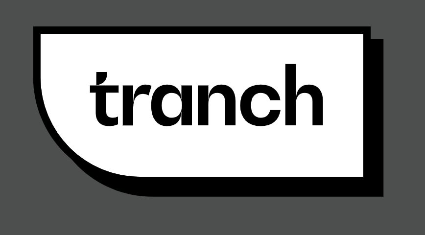 Tranch: Revolutionizing B2B Payments Tranch: Revolutionizing B2B Payments