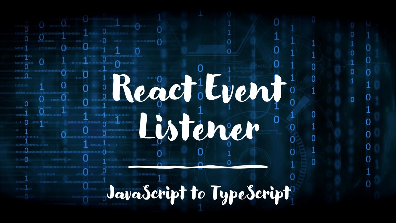 React Event Listener - TypeScript React Event Listener - TypeScript