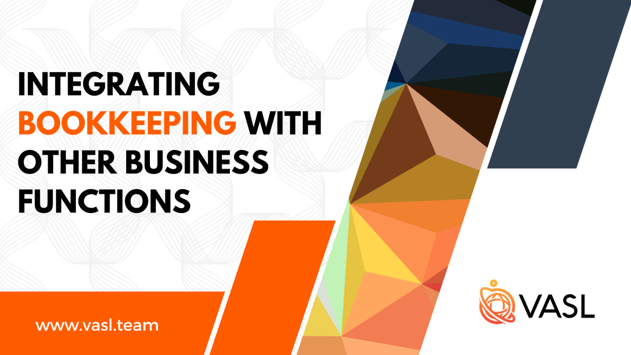 Integrating Bookkeeping with Other Business Functions: Enhancing ... Integrating Bookkeeping with Other Business Functions: Enhancing ...