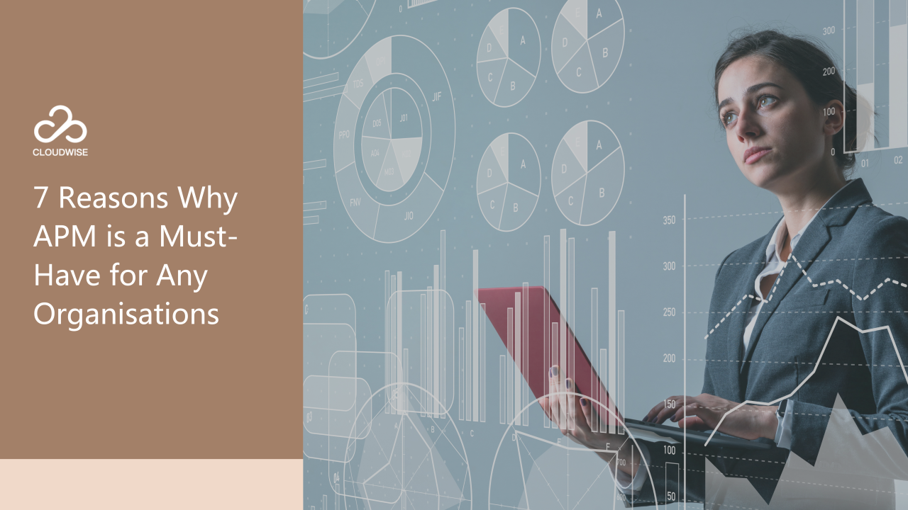 We have examined seven reasons why APM is crucial for your organization ... We have examined seven reasons why APM is crucial for your organization ...