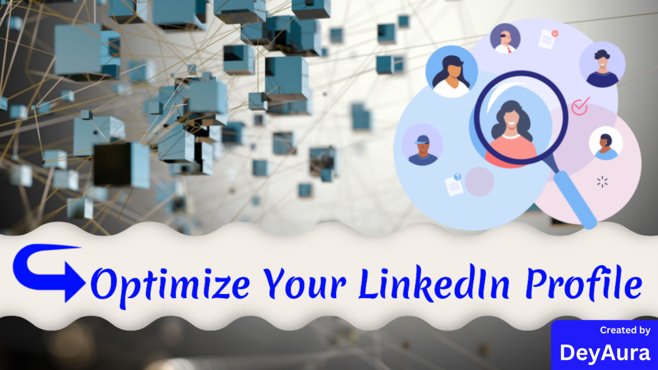 How to Optimize Your LinkedIn Profile in 2023 How to Optimize Your LinkedIn Profile in 2023