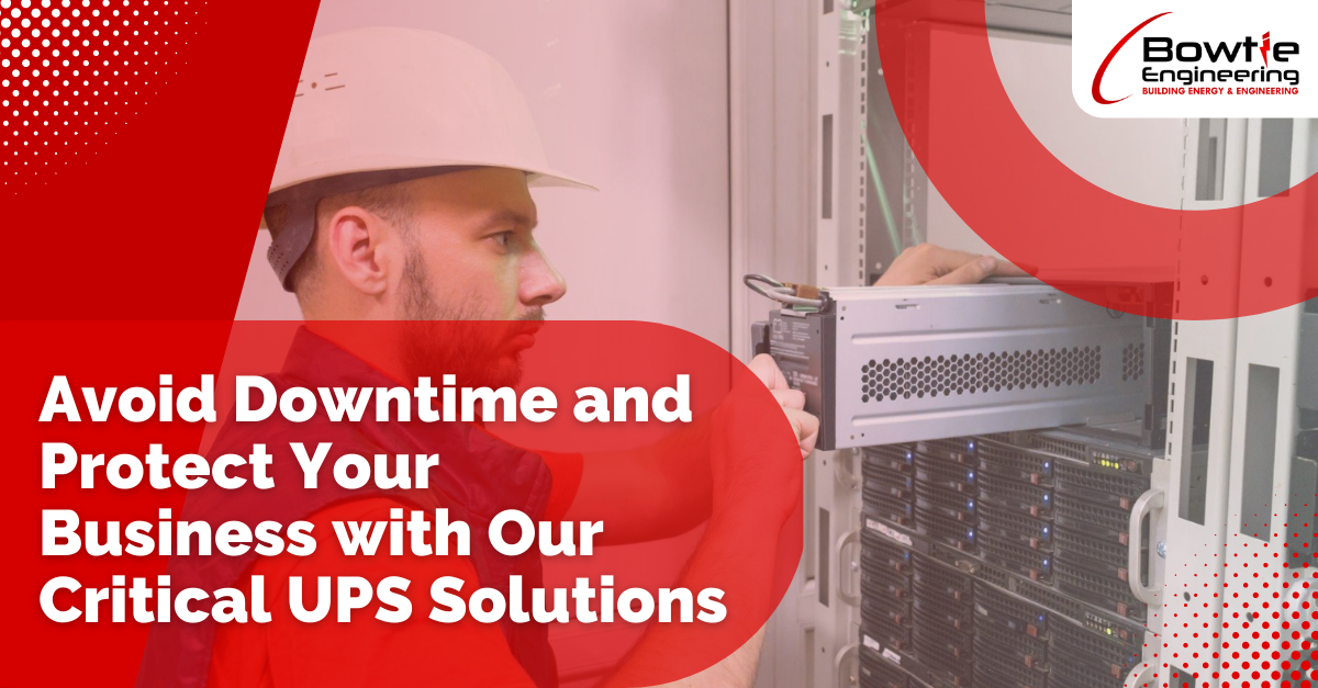 Avoid Downtime and Protect Your Business with Our Critical UPS Solutions Avoid Downtime and Protect Your Business with Our Critical UPS Solutions