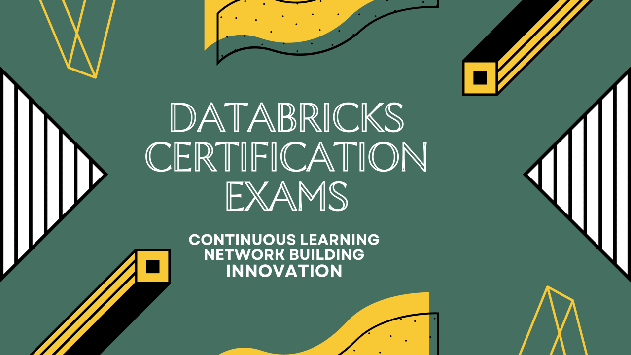 Databricks Certification Exams: Mastering Data Science in the Cloud Databricks Certification Exams: Mastering Data Science in the Cloud