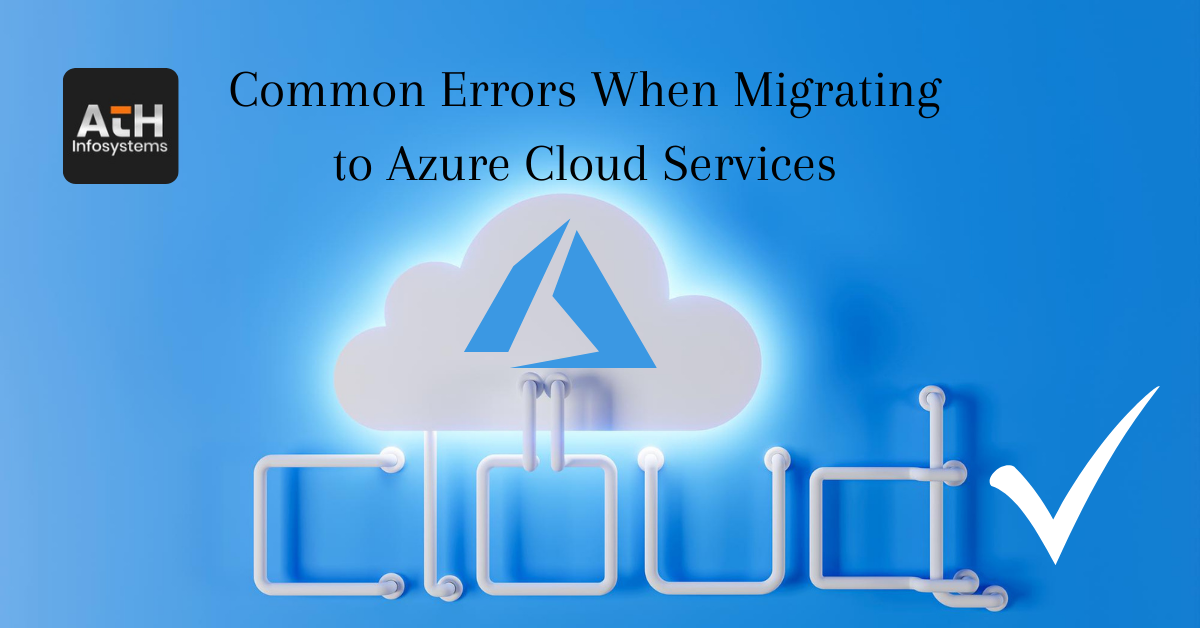 Common Errors and Known Issues When Migrating to Azure Cloud Common Errors and Known Issues When Migrating to Azure Cloud
