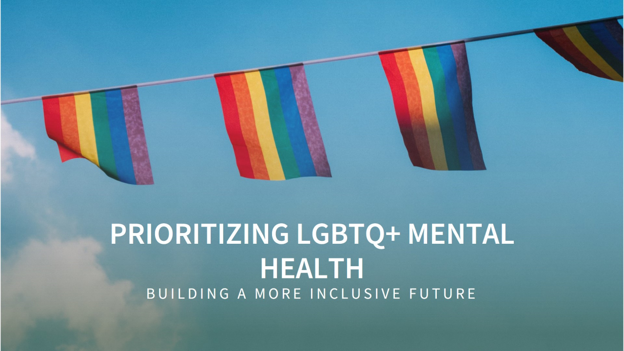 Building a More Inclusive Future: Prioritizing LGBTQ+ Mental Health Building a More Inclusive Future: Prioritizing LGBTQ+ Mental Health