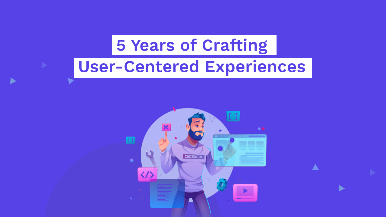 5 Years of Crafting User-Centered Experiences: A Look Back at My ... 5 Years of Crafting User-Centered Experiences: A Look Back at My ...