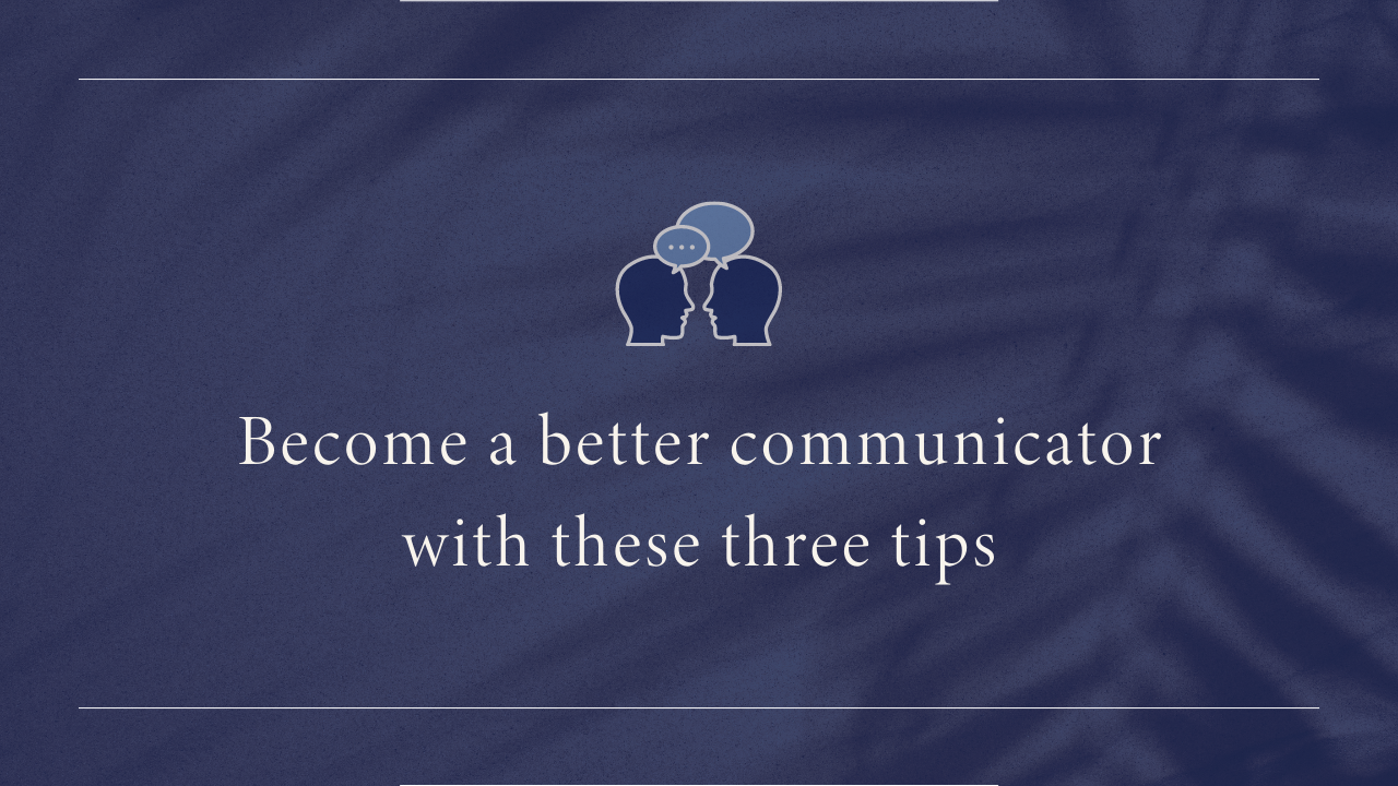 Become a better communicator 💬 Become a better communicator 💬
