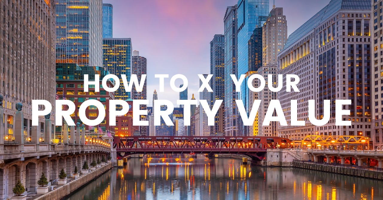 How to X Your Property Value - Unlocking Property Potential Through ... How to X Your Property Value - Unlocking Property Potential Through ...