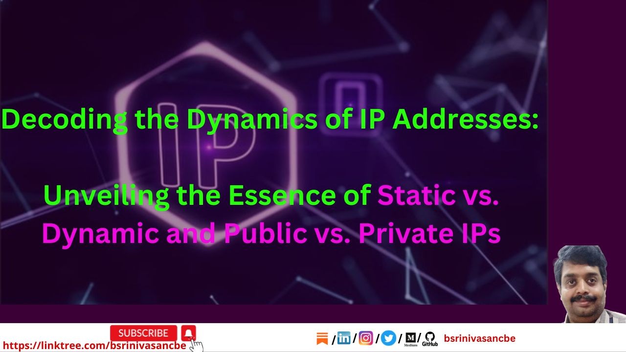 Decoding the Dynamics of IP Addresses: Unveiling the Essence of Static ... Decoding the Dynamics of IP Addresses: Unveiling the Essence of Static ...