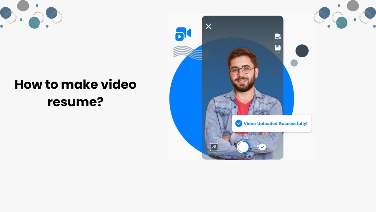 How to make video resume? How to make video resume?