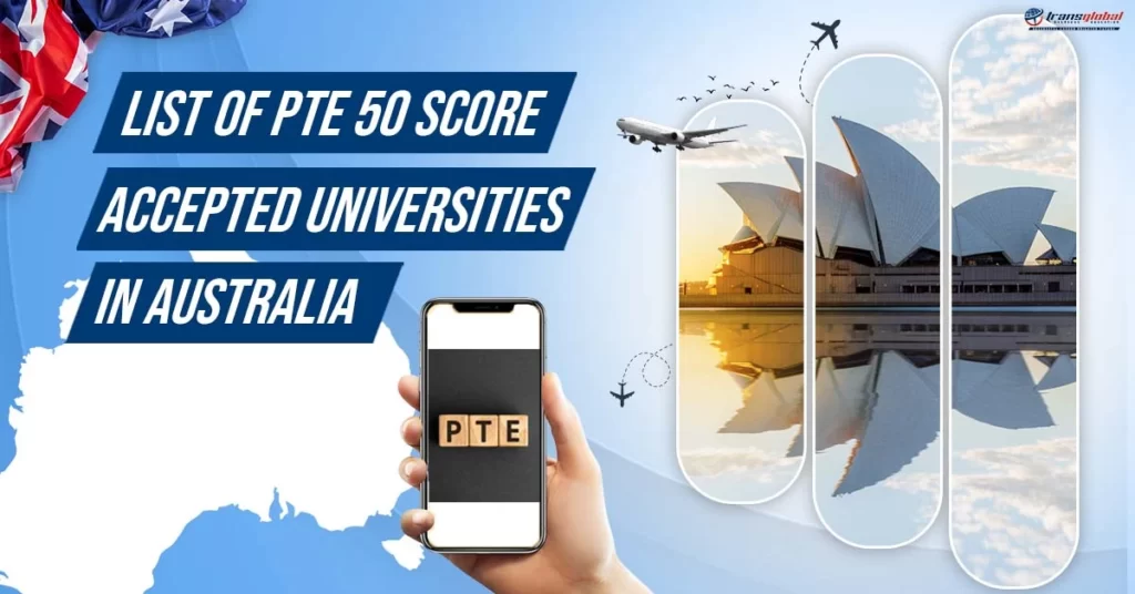 Pte 50 Score Accepted Universities in Australia for 2024 Pte 50 Score Accepted Universities in Australia for 2024