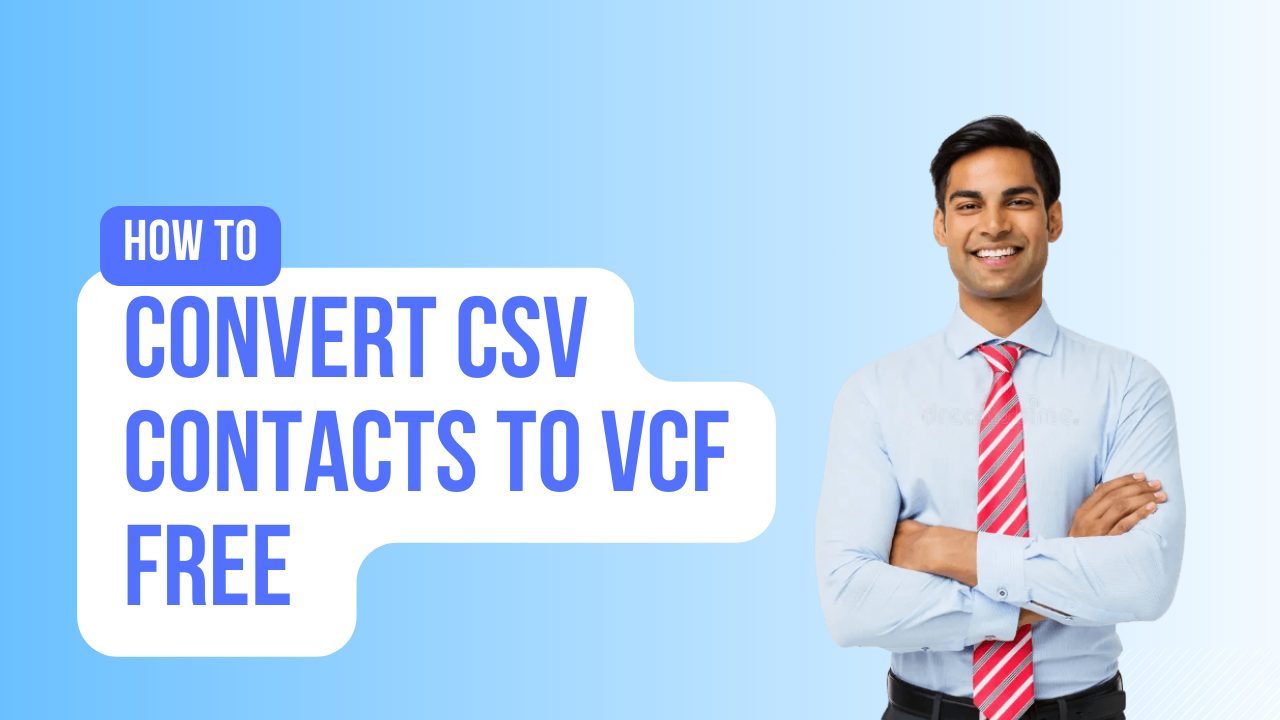 Convert CSV Contacts to vCard Free with 2 Expert Methods Convert CSV Contacts to vCard Free with 2 Expert Methods