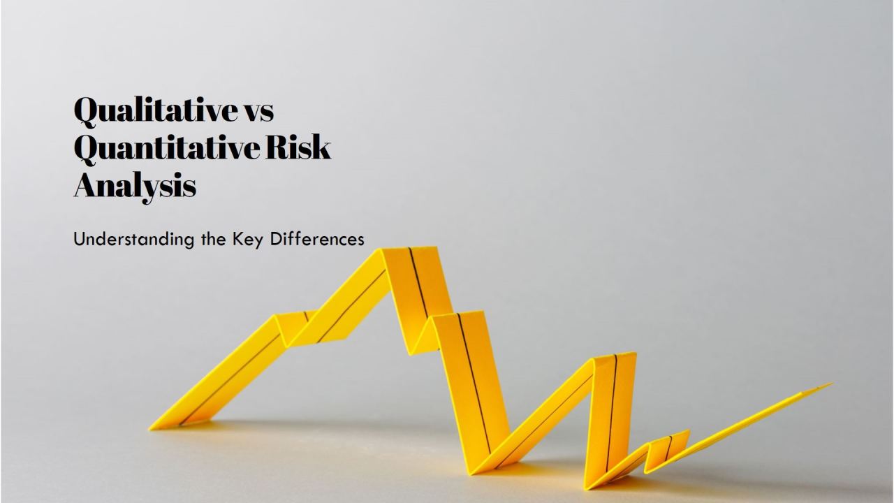 Differences Between Qualitative and Quantitative Risk Analysis Differences Between Qualitative and Quantitative Risk Analysis