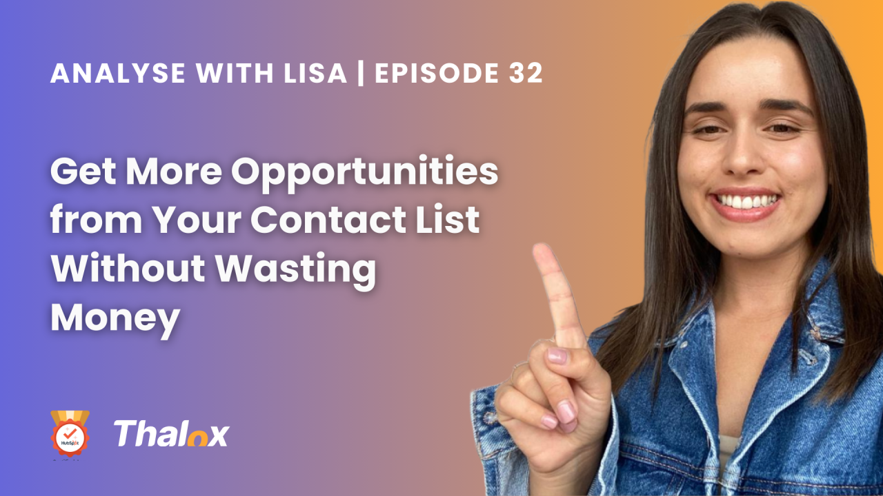 Analyse with Lisa - Ep. 32 | Get More Opportunities from Your Contact ... Analyse with Lisa - Ep. 32 | Get More Opportunities from Your Contact ...